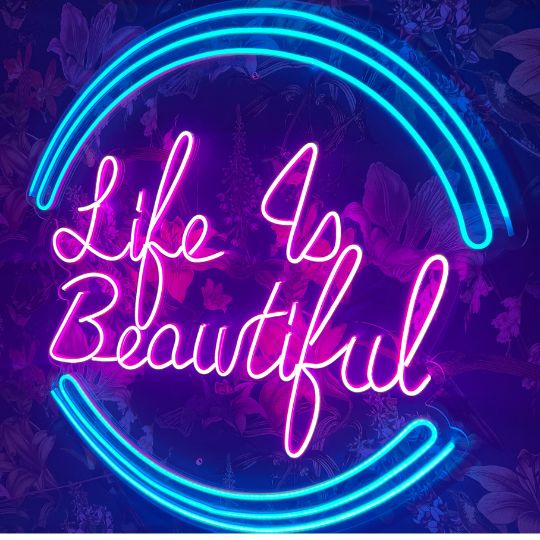 Life Is Beautiful Neon Sign – NEONDECORS